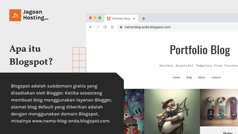 Apa itu Blogspot? Ini Fungsi & Cara Membuatnya