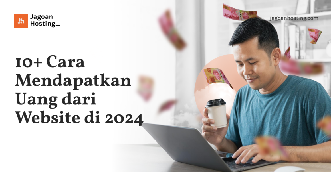 10+ Cara Mendapatkan Uang dari Website di 2025