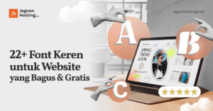 22+ Font Keren untuk Website yang Bagus & Gratis