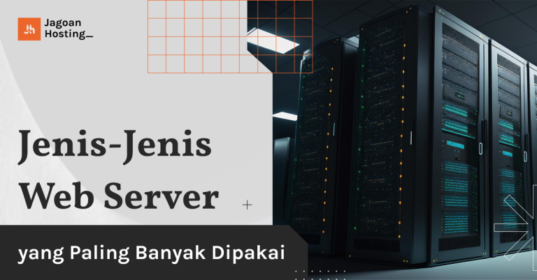 Inilah 7 Jenis Web Server Terbaik dan Contohnya