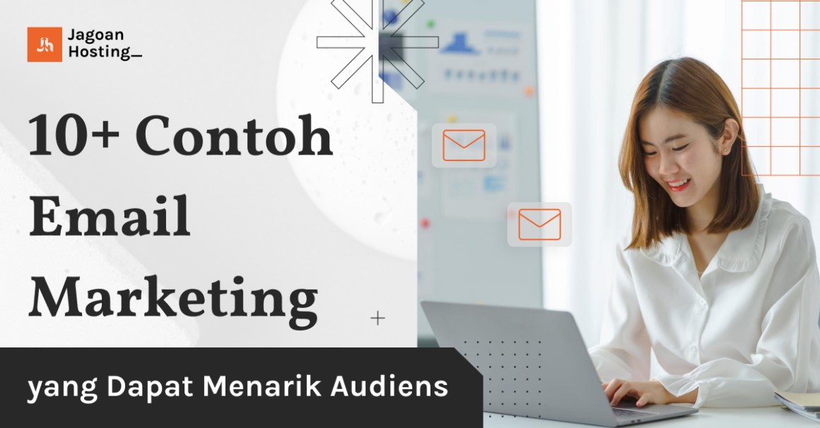 10+ Contoh Email Marketing yang Menarik dan Tips Buatnya