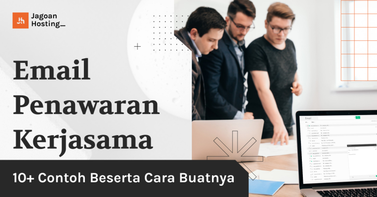 10+ Contoh Email Penawaran Kerjasama dan Cara Buatnya