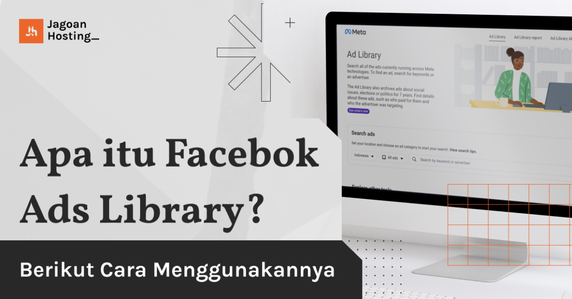 Facebook (Meta) Ads Library: Ini Cara Menggunakannya