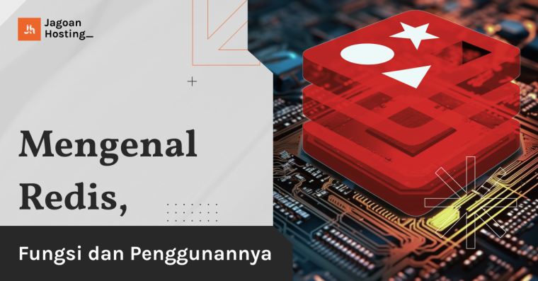Mengenal Redis, Fungsi dan Penggunannya