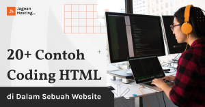 20+ Contoh Coding HTML Website Mudah untuk Pemula