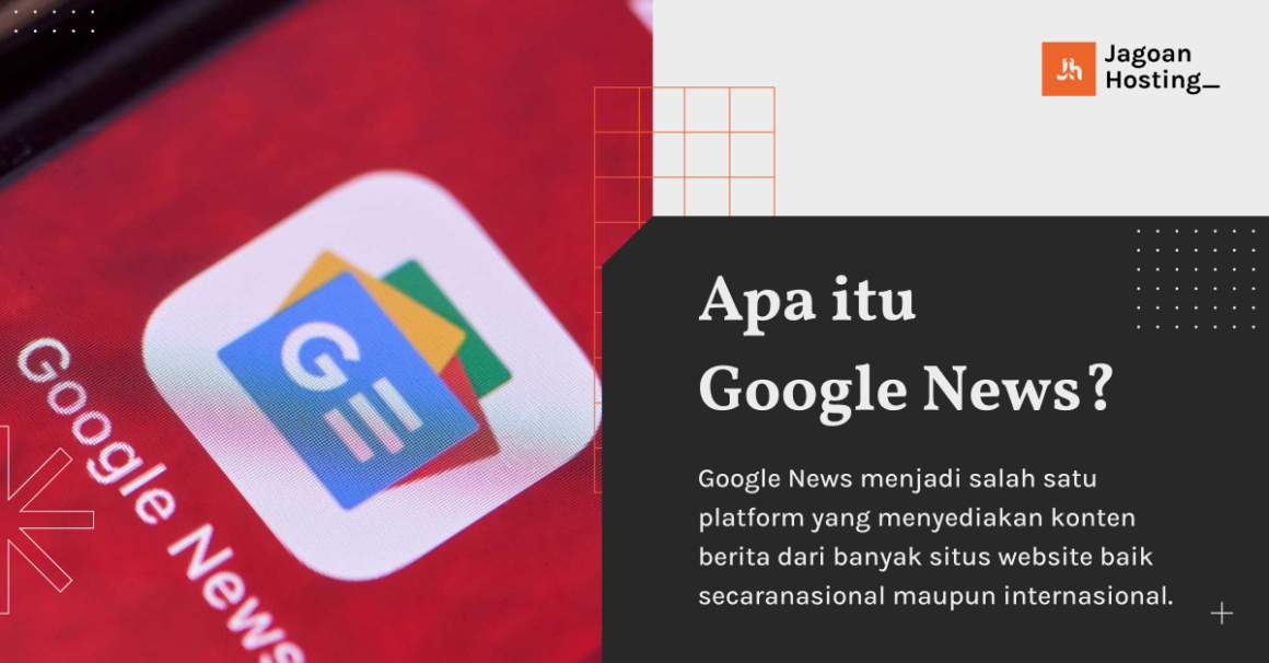 Ini Cara Daftar Google News & Tips agar Diterima