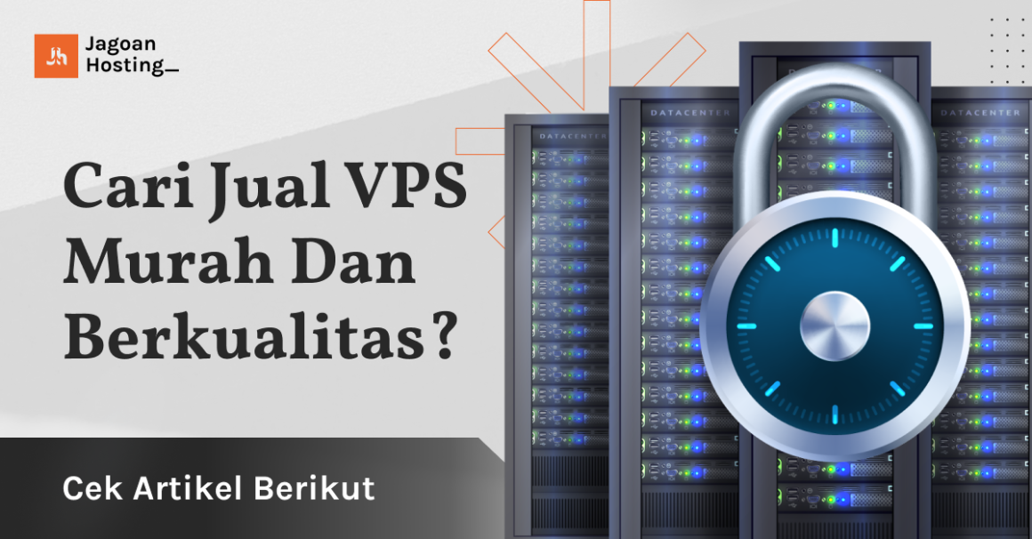 Jual VPS Murah dan Berkualitas - Mulai 100rb/bulan