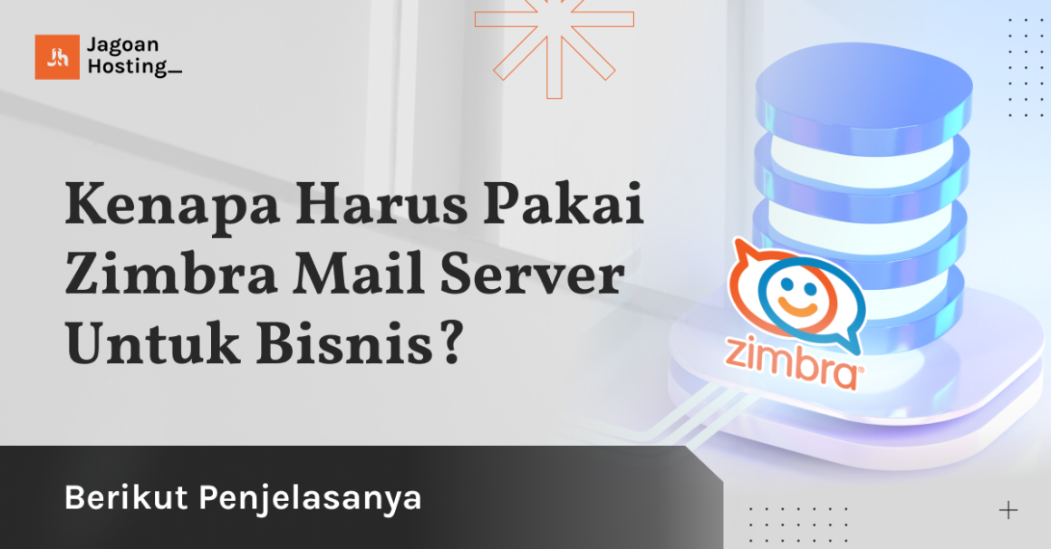Zimbra Mail Server: Fitur, Kelebihan dan Rekomendasinya