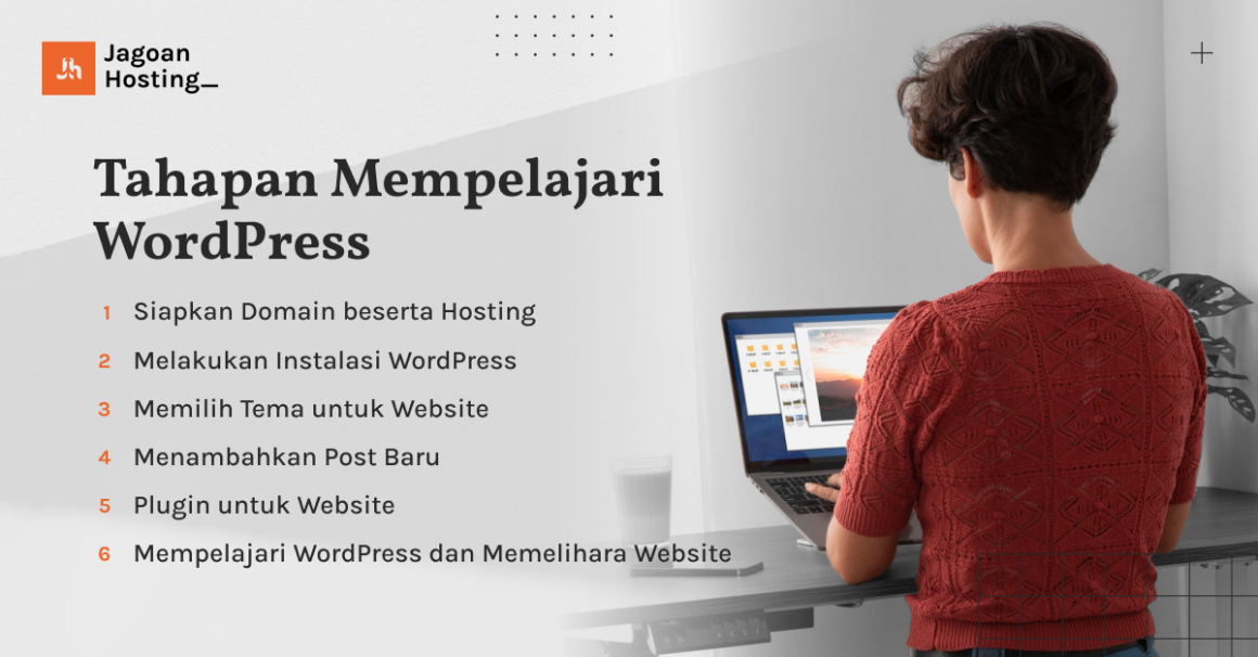 Ingin Belajar WordPress? Ini 6 Tahapan Mudah untuk Pemula