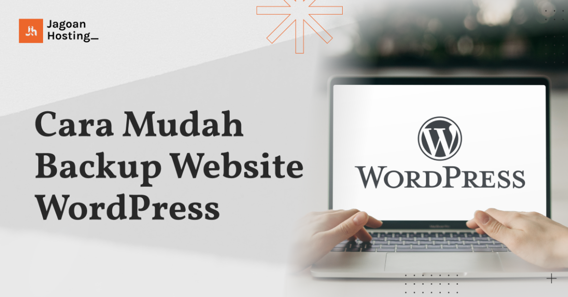 3 Cara Backup Website WordPress (Manual, Plugin, cPanel)