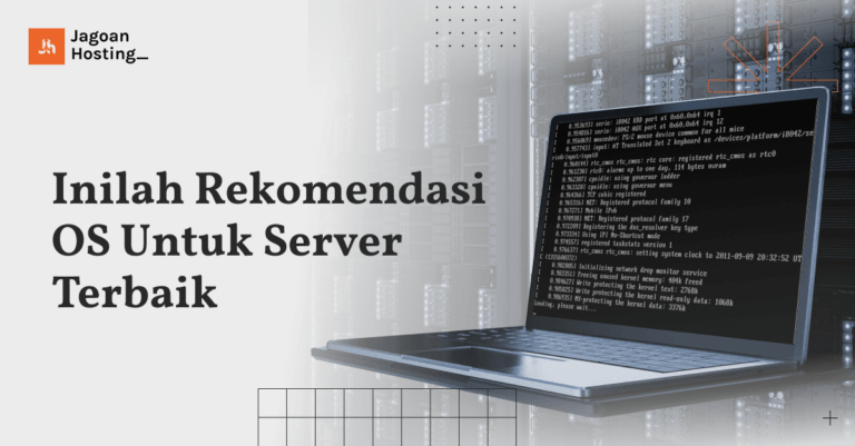 Rekomendasi OS Server, Jenis dan Tips Memilihnya