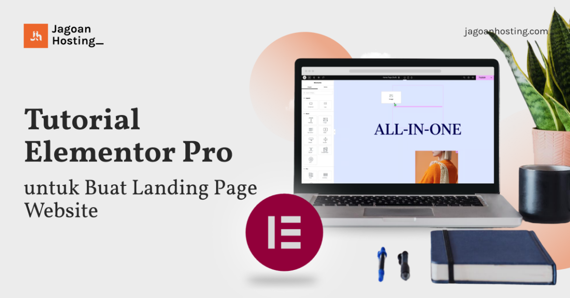 Tutorial Elementor Pro untuk Buat Landing Page Website