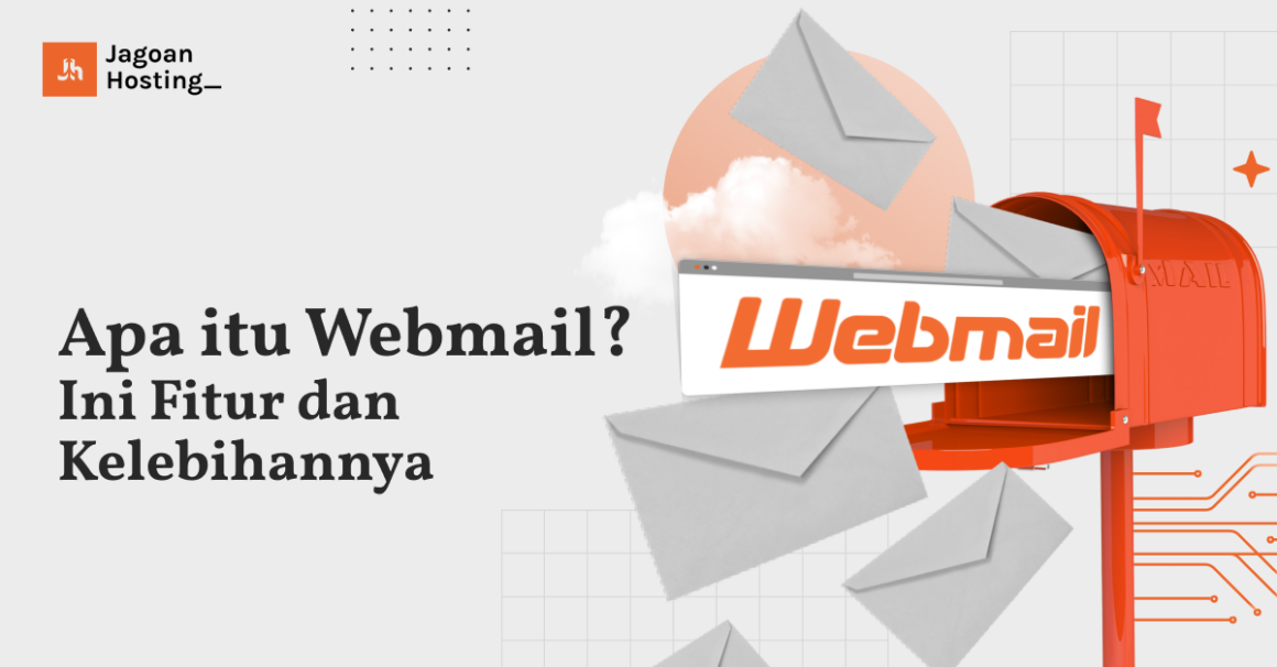 Apa itu Webmail? Ini Fitur dan Kelebihannya
