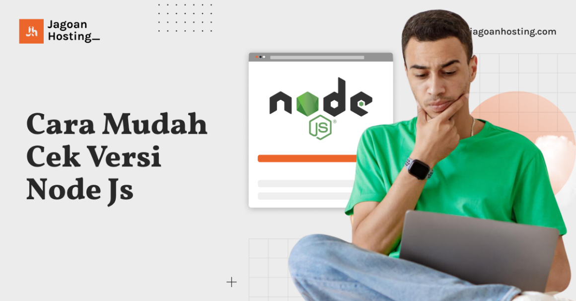Cara Cek Versi Node Js Tanpa Ribet