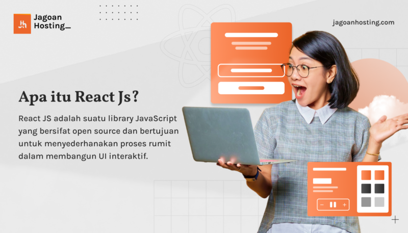 Apa itu React JS? Fitur, Kelebihan dan Cara Kerjanya