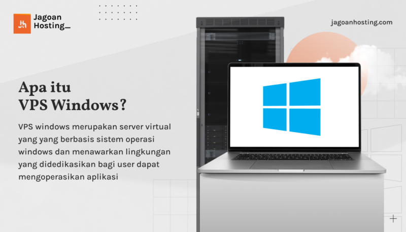 Apa itu VPS Windows? Ini Kelebihan dan Tips Memilihnya