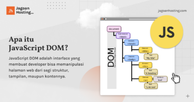 Apa Itu JavaScript DOM? Ini Contoh dan Fungsinya