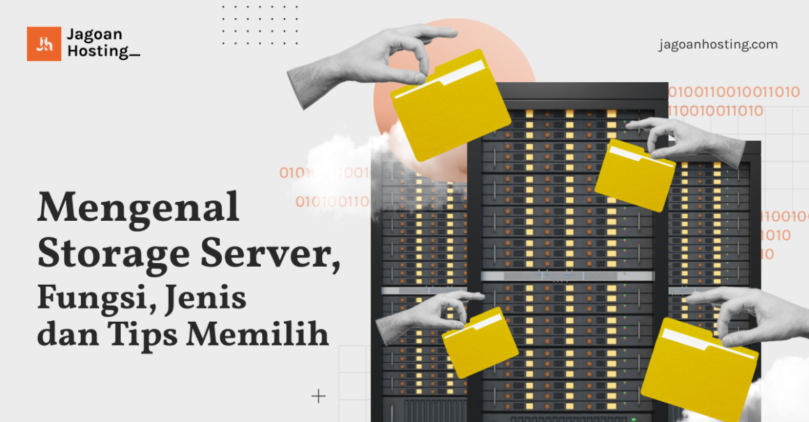 Storage Server: Fungsi, Jenis dan Tips Memilihnya