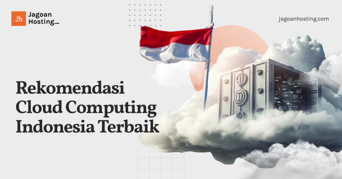 Cloud Computing Indonesia Terbaik - Berbagai Solusi Kebutuhan