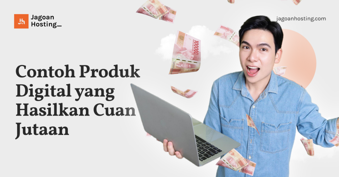 20+ Contoh Produk Digital yang Hasilkan Cuan Jutaan