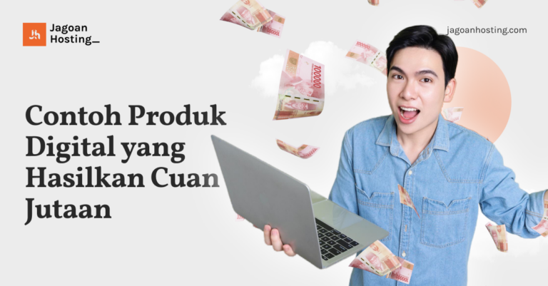 20+ Contoh Produk Digital yang Hasilkan Cuan Jutaan
