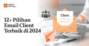 12+ Pilihan Email Client Terbaik di 2025