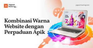 20+ Kombinasi Warna Website dengan Perpaduan Apik