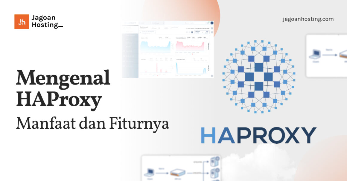 Mengenal HAproxy, Ini Manfaat, dan Fiturnya
