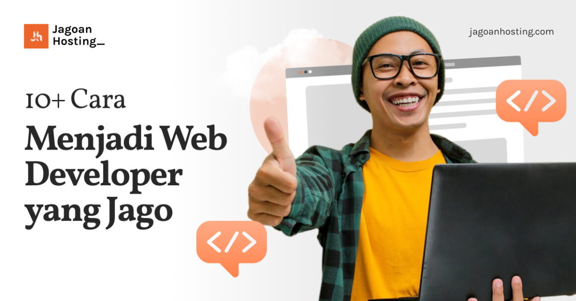 10+ Cara Menjadi Web Developer yang Jago di 2024