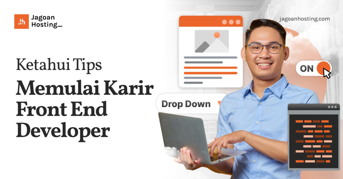 Ketahui Tips Memulai Karir Front End Developer