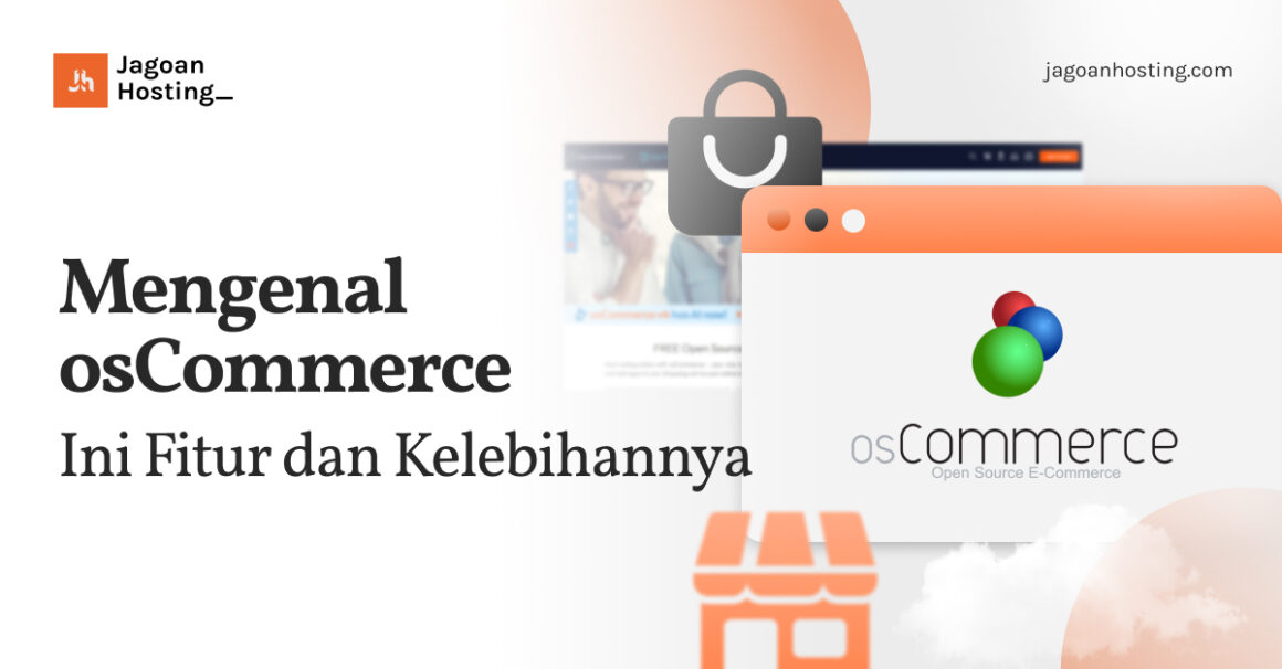 Mengenal osCommerce, Ini Fitur dan Kelebihannya