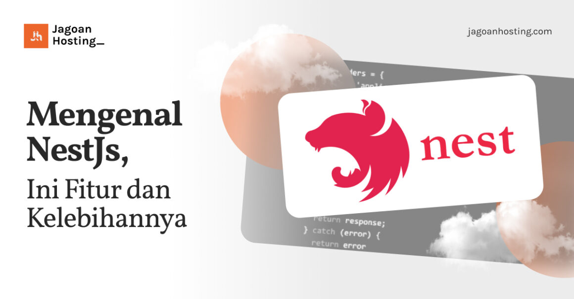 Mengenal NestJS, Fitur dan Keunggulannya