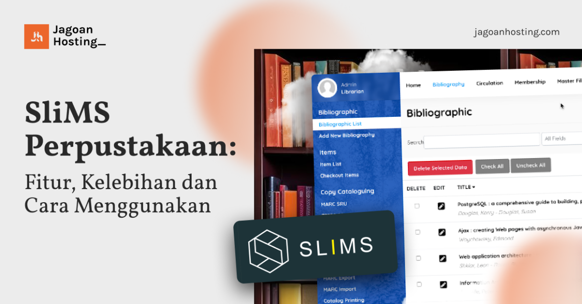 SLiMS Perpustakaan: Fitur, Kelebihan dan Cara Menggunakan