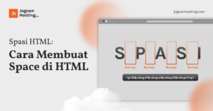 Spasi HTML: Cara Membuat Space di HTML