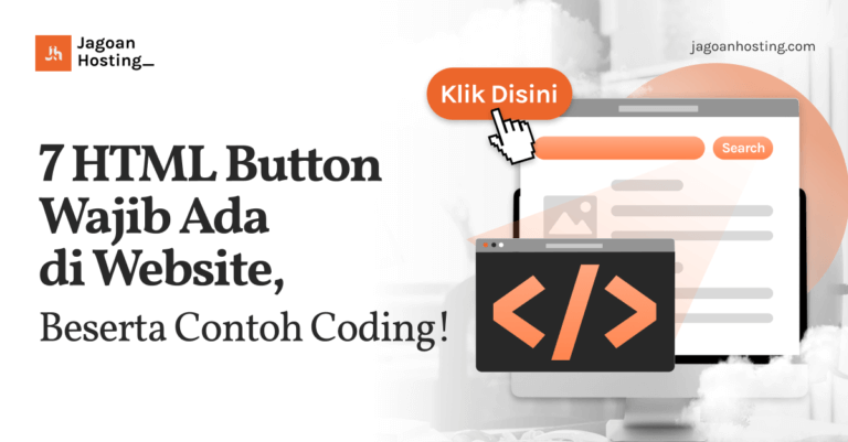 7 HTML Button Wajib Ada di Website, Beserta Contoh Coding!