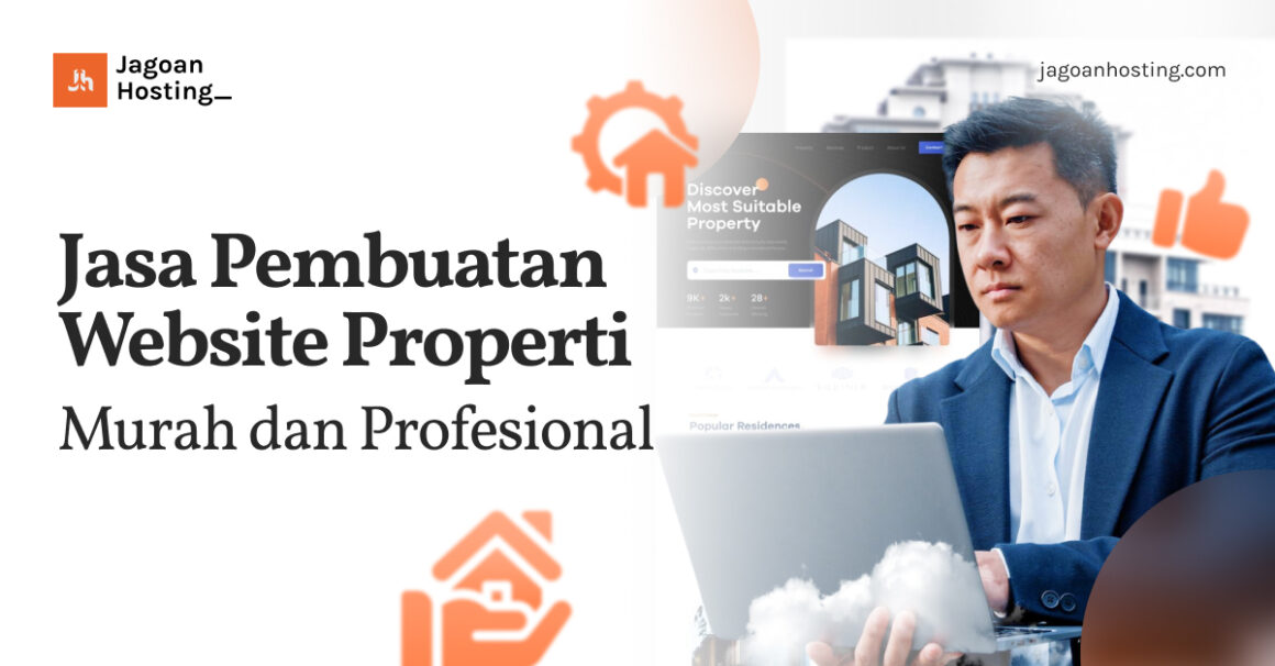 Jasa Pembuatan Website Properti yang Murah dan Profesional