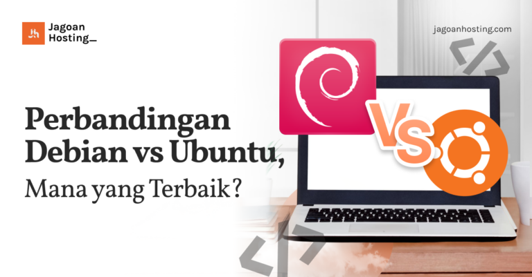 Perbandingan Debian vs Ubuntu, Mana yang Terbaik?