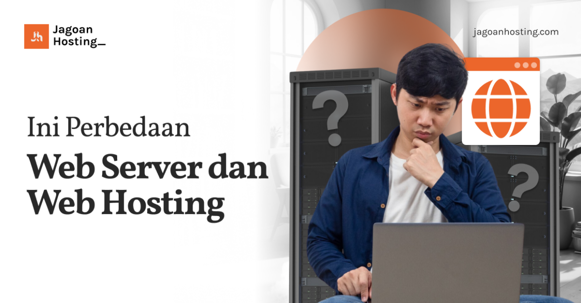 Ini Perbedaan Web Server dan Web Hosting