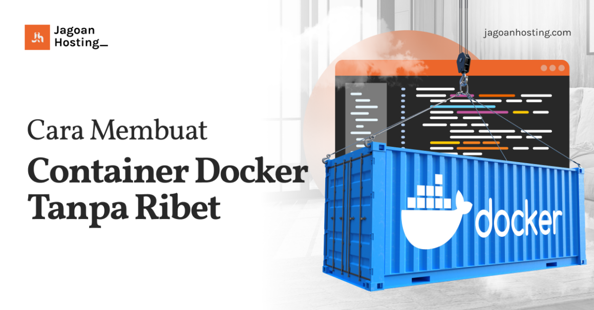 Cara Membuat Container Docker Tanpa Ribet