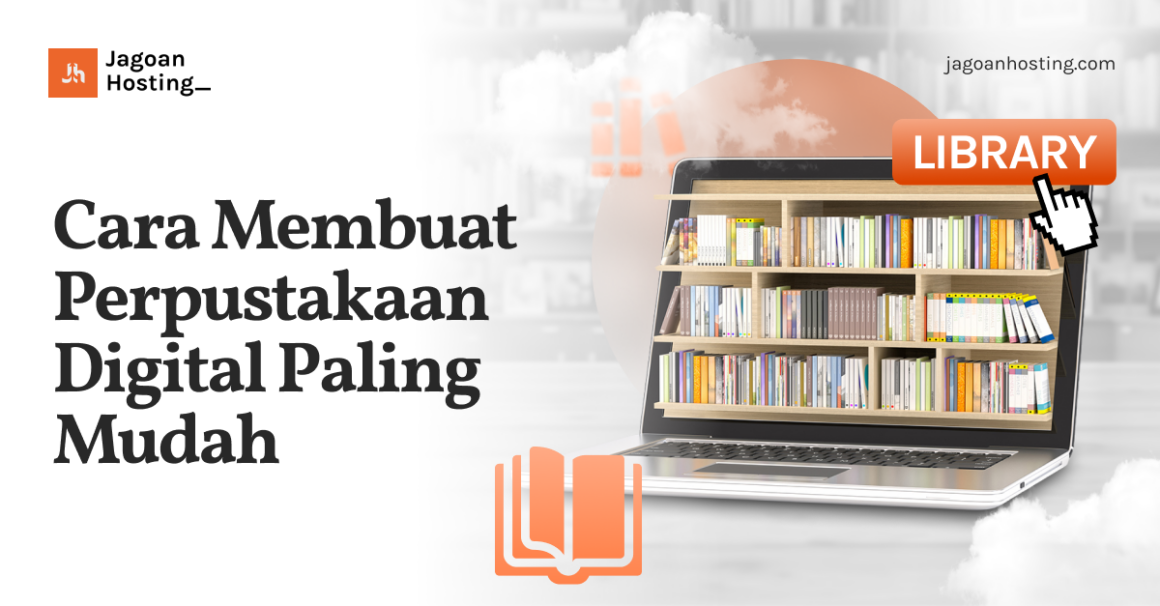 Cara Membuat Perpustakaan Digital Paling Mudah