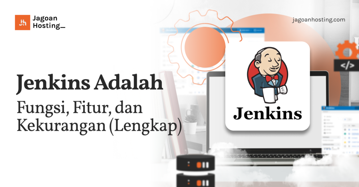 Jenkins: Fungsi, Fitur, dan Kelebihan (Lengkap)