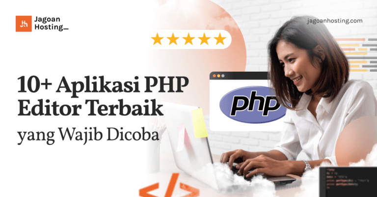 10+ Aplikasi PHP Editor Terbaik yang Wajib Dicoba