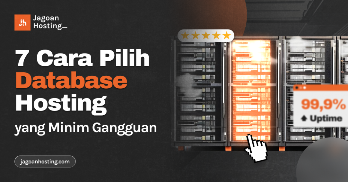 7 Tips Memilih Database Hosting yang Minim Gangguan
