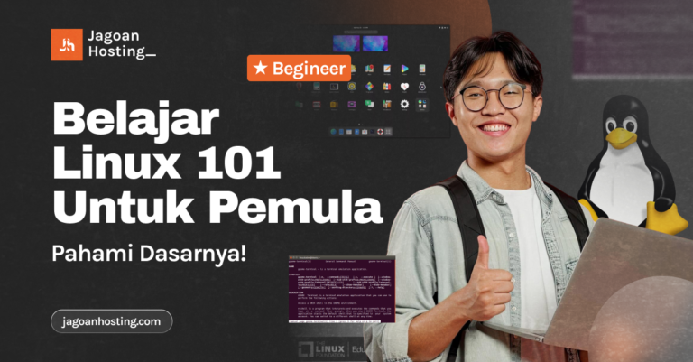 Belajar Linux 101 buat Pemula: Pahami Dasarnya!