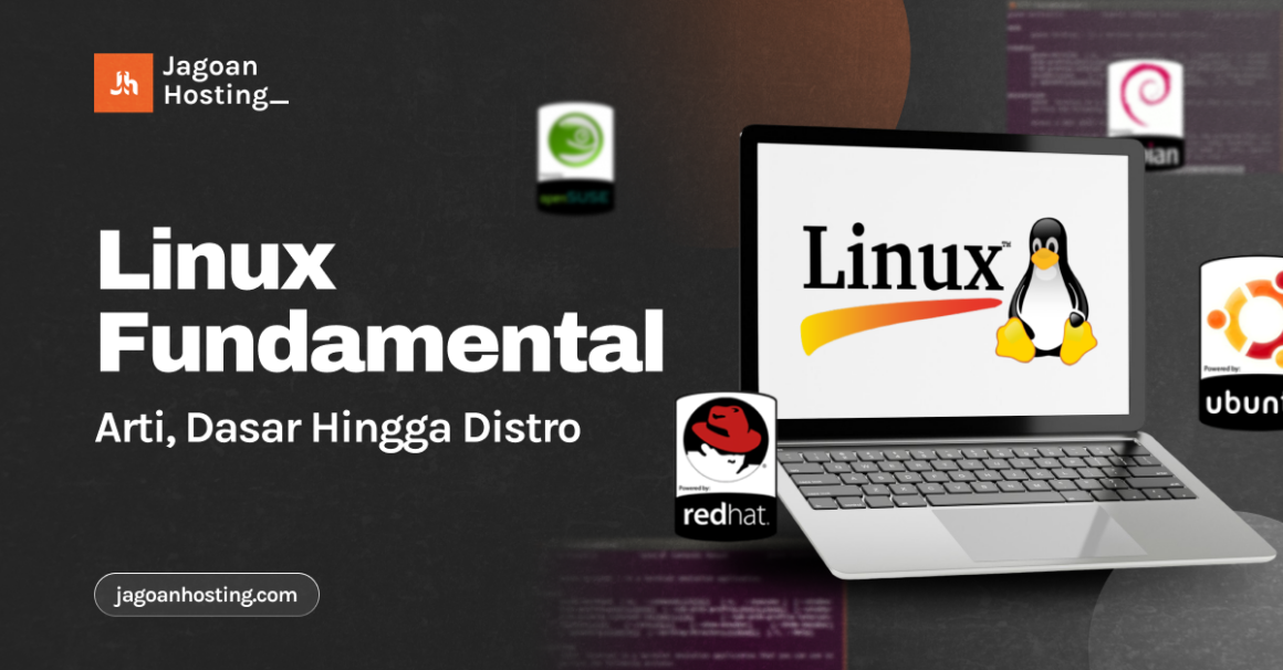 Linux Fundamental: Pengertian, Dasar-dasar, hingga Distro