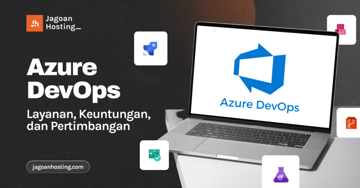 Azure DevOps: Layanan, Keuntungan, dan Pertimbangan