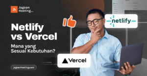 Netlify vs Vercel: Mana yang Sesuai Kebutuhan?