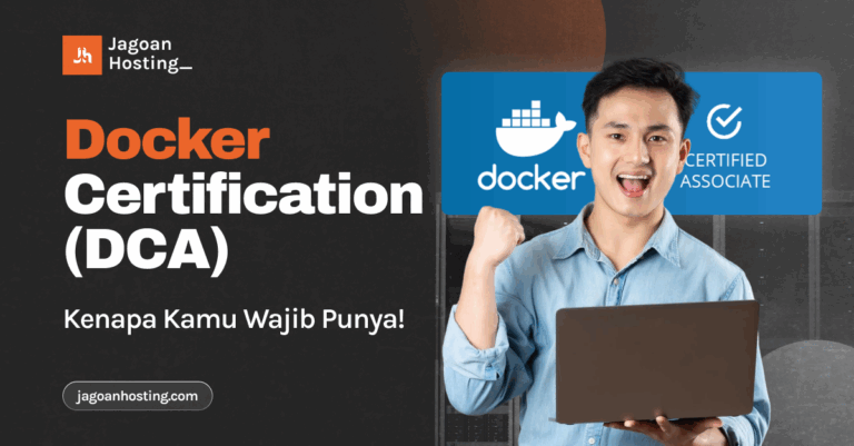 Mengenal Docker Certification (DCA): Manfaat dan Panduannya