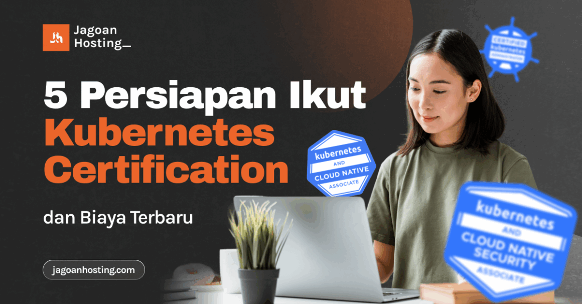 Penjelasan Kubernetes Certification dan Detail Lengkapnya