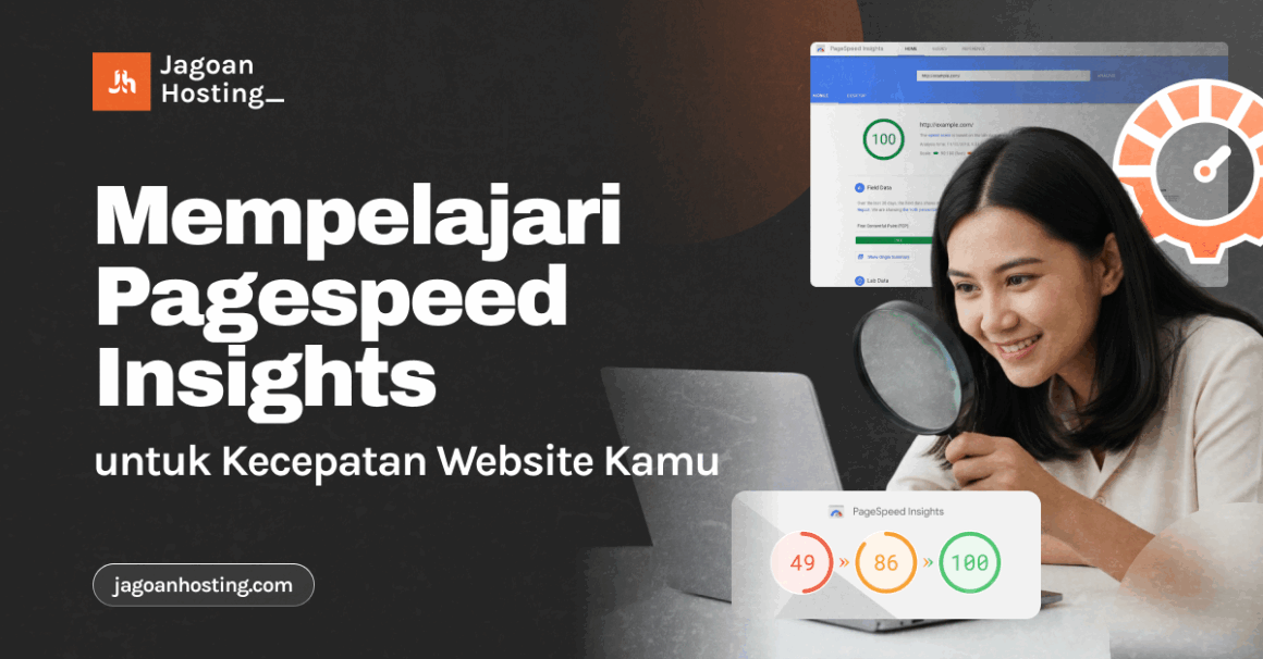 Mempelajari Pagespeed Insights untuk Kecepatan Website Kamu